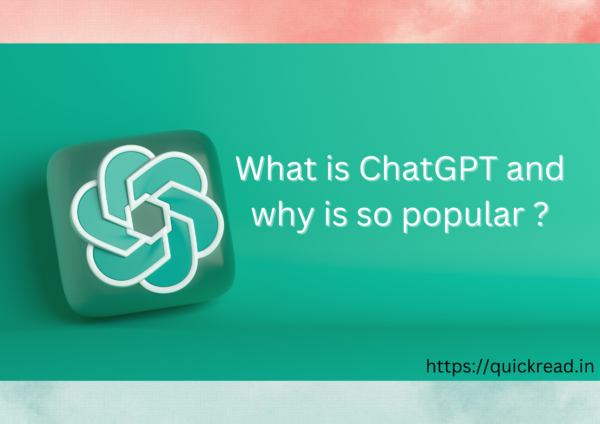 What is chatGPT and why is so popular?