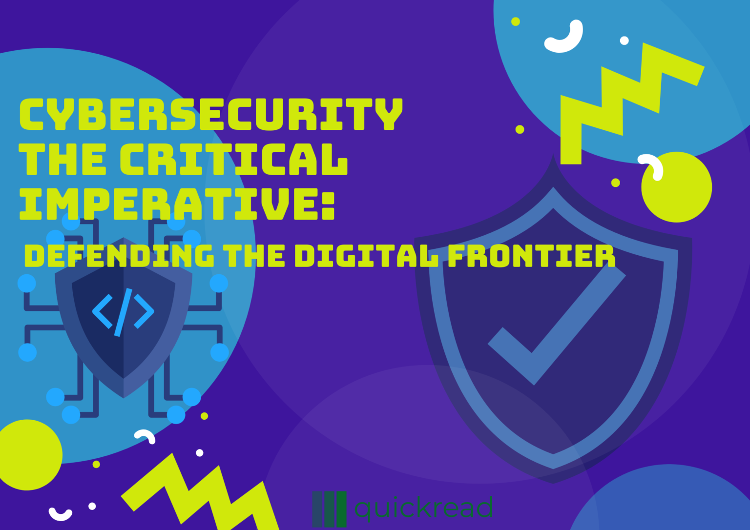 Cybersecurity The Critical Imperative: Defending the Digital Frontier