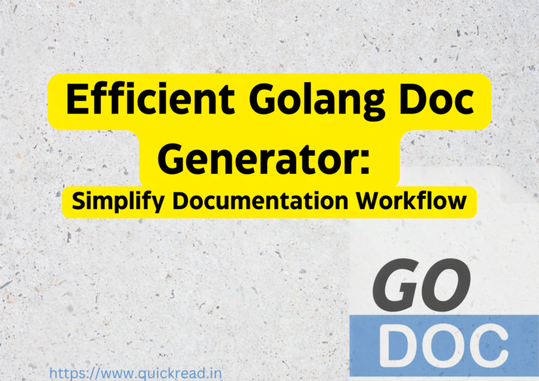 Efficient Golang Doc Generator: Simplify Documentation Workflow