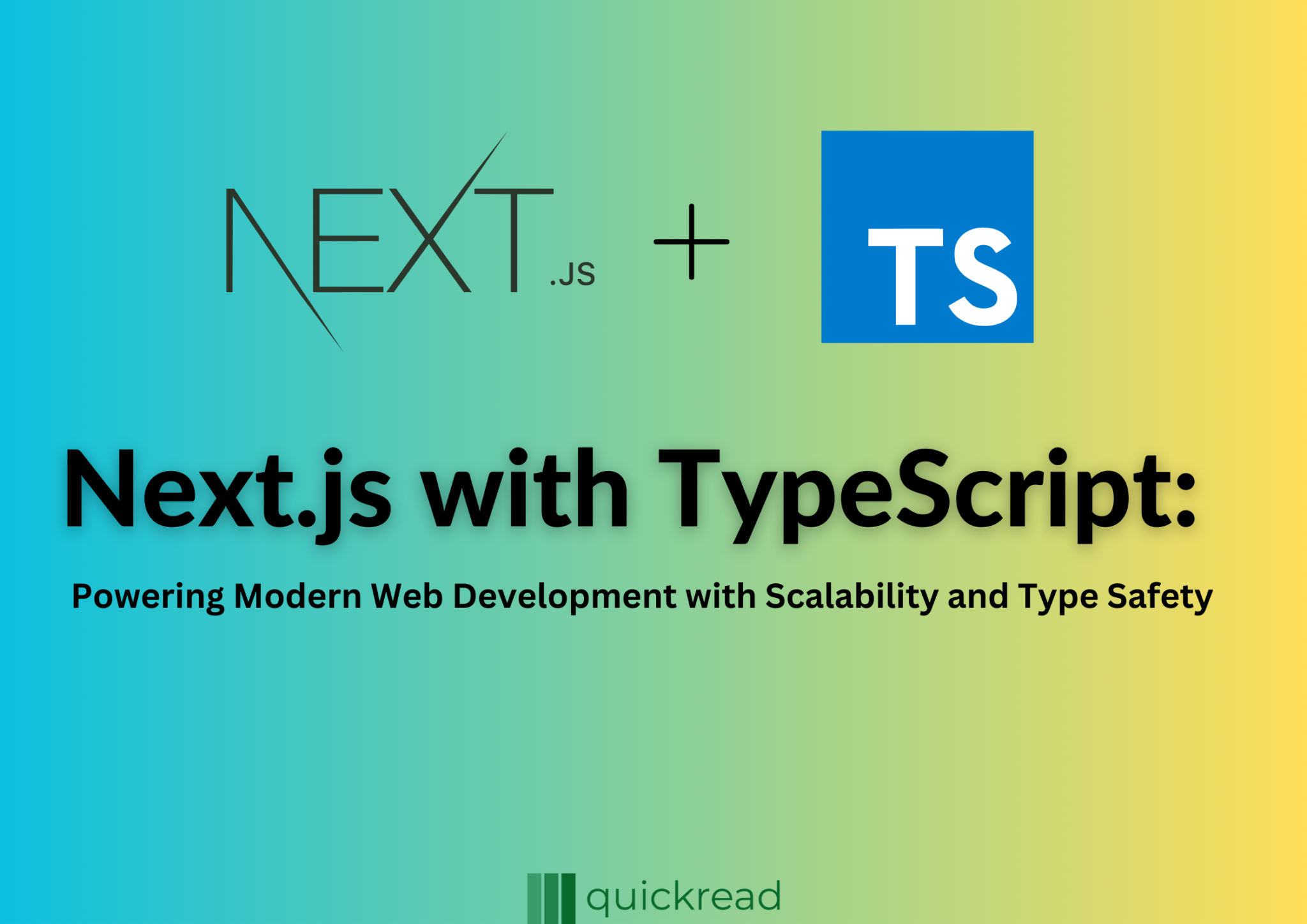 Next.js with TypeScript: Powering Modern Web Development with Scalability and Type Safety