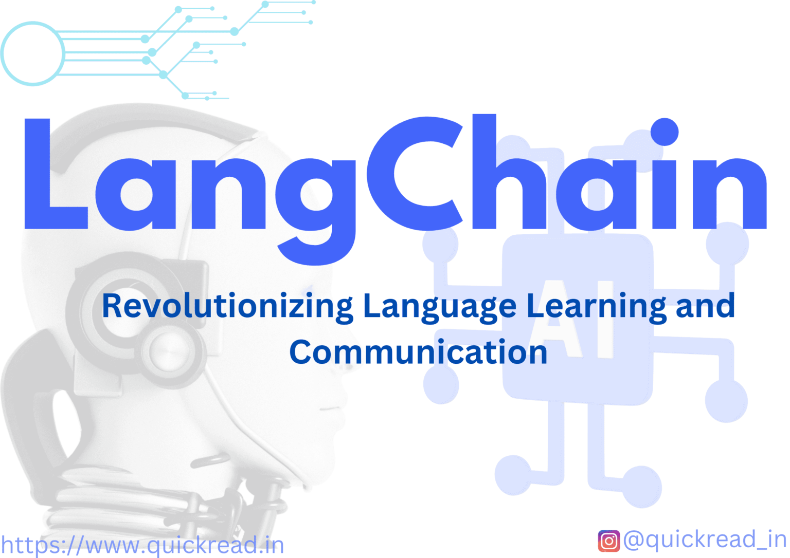 LangChain: Revolutionizing Language Learning and Communication