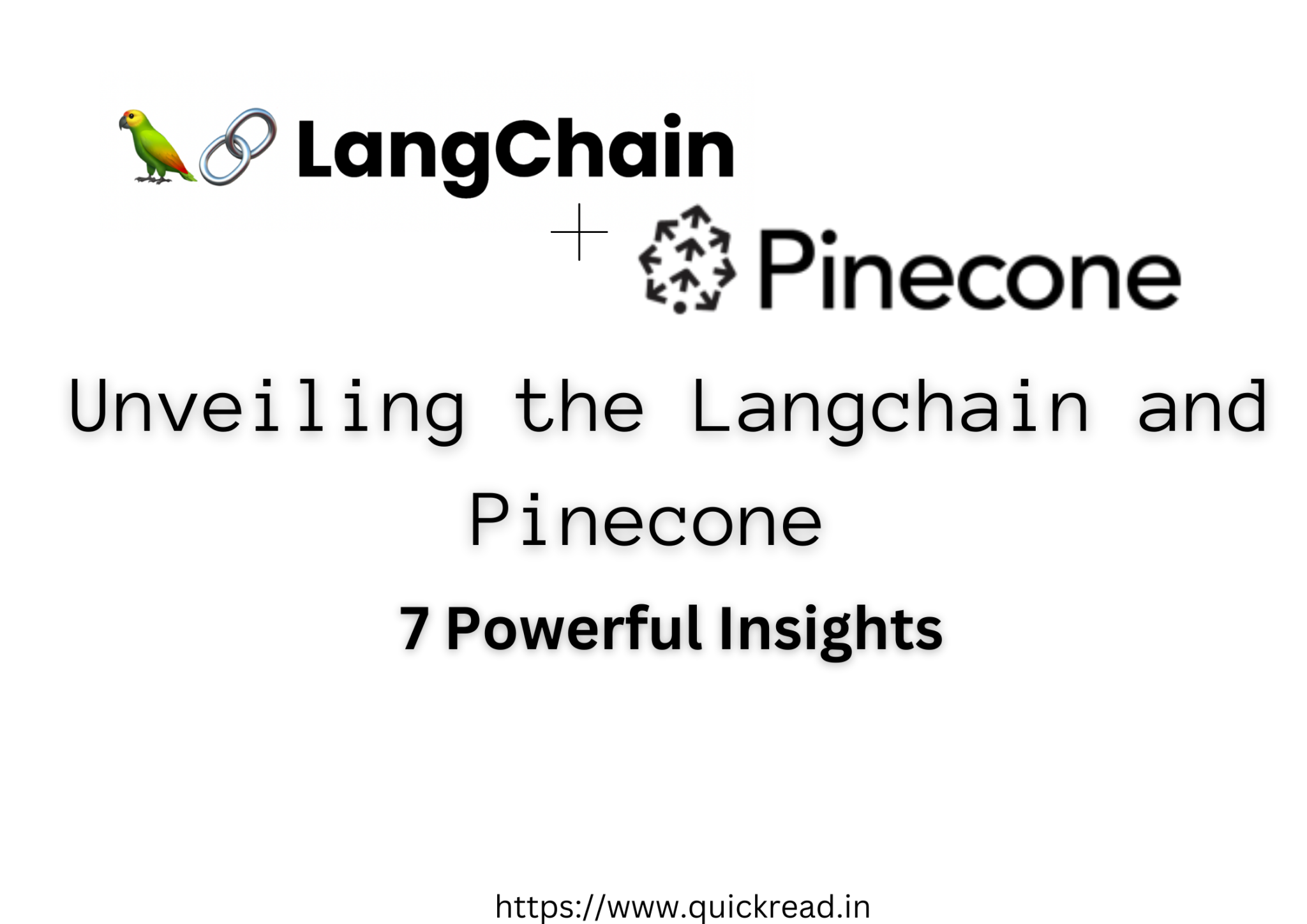 Unveiling the Langchain and Pinecone : 7 Powerful Insights