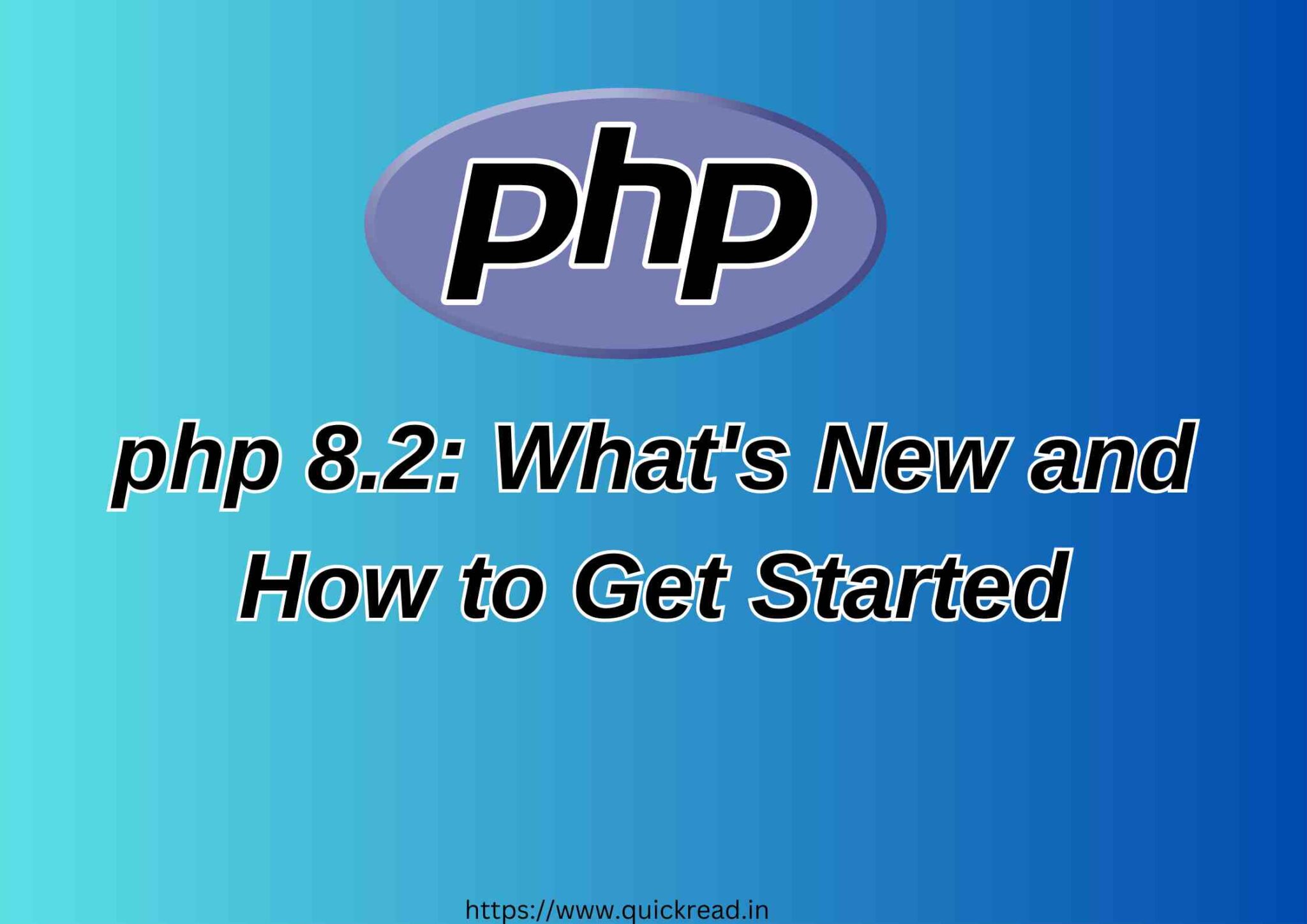 PHP 8.2: What's New and How to Get Started