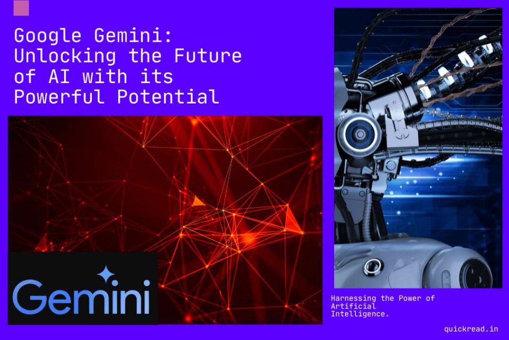 Google Gemini: Unlocking the Future of AI with its Powerful Potential