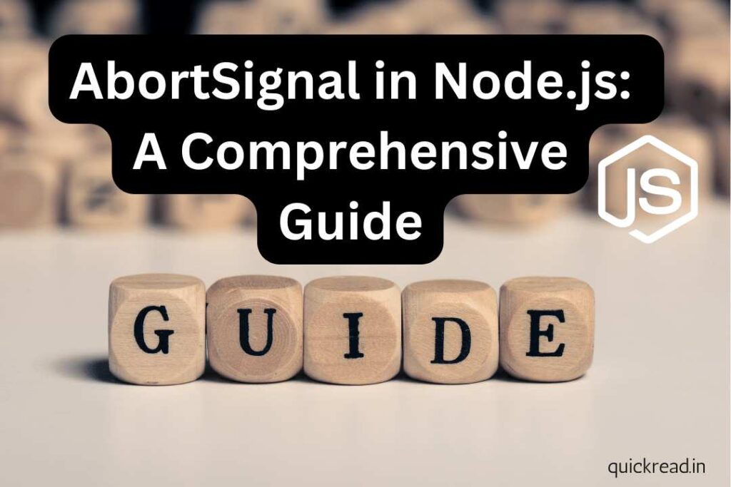 AbortSignal in Node.js: A Comprehensive Guide