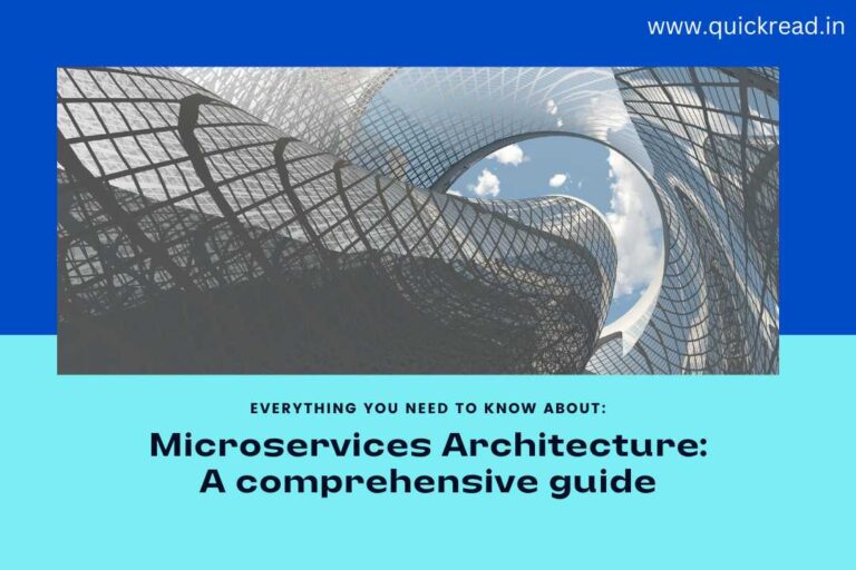 Microservices Architecture: A comprehensive guide