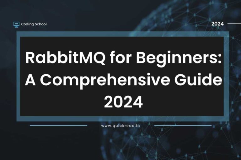 RabbitMQ for Beginners: A Comprehensive Guide 2024